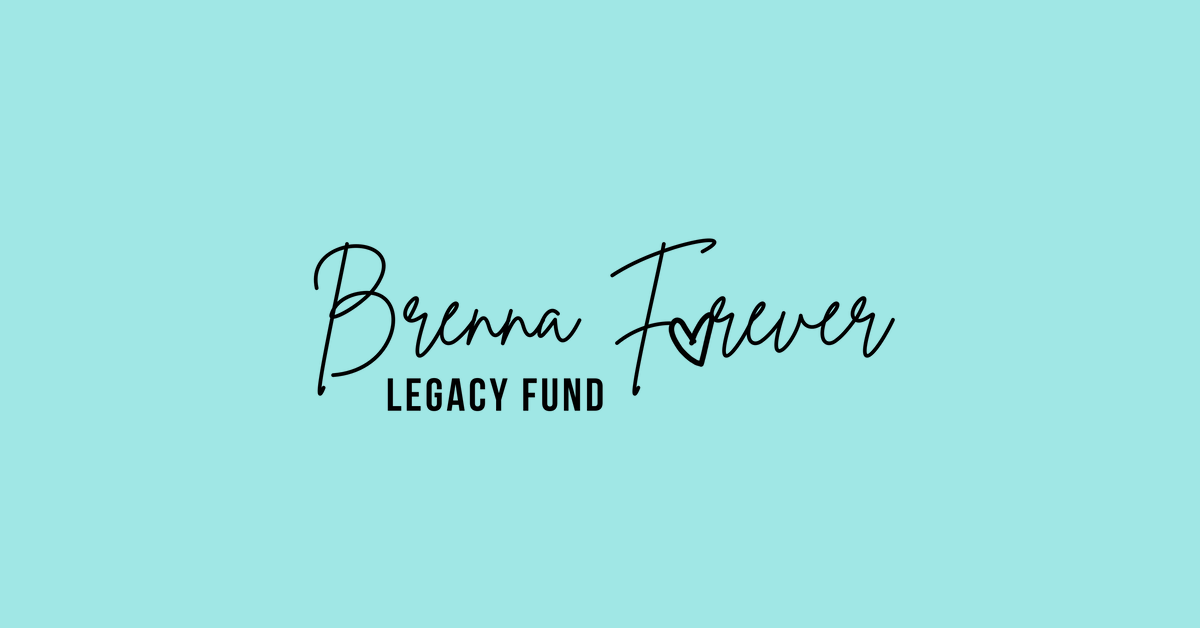 Brenna's Legacy – Brenna Forever